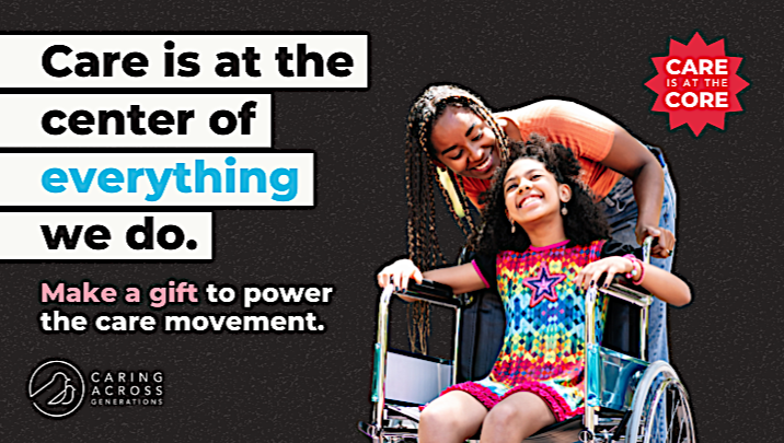 Fundraiser by Caring Across Generations : Care at the Core: Power the ...