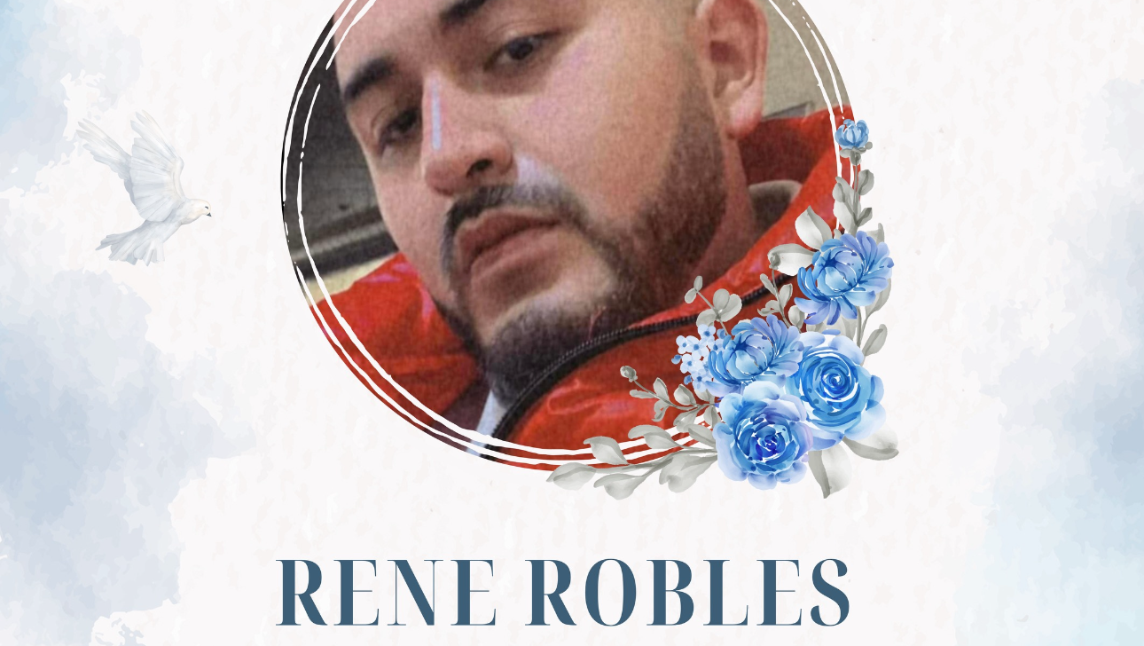 Fundraiser by nayely robles : Support Rene Robles' Funeral Expenses
