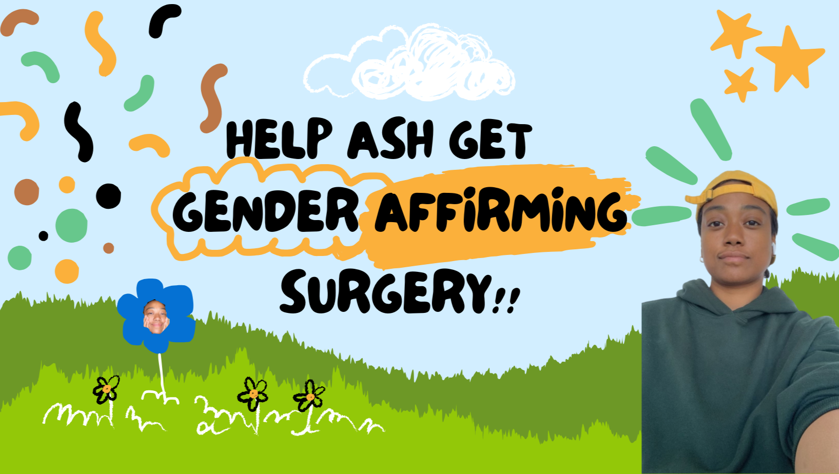 Fundraiser for Ash Joy by Shayne Gottlieb : Empower Ash's Gender Transition
