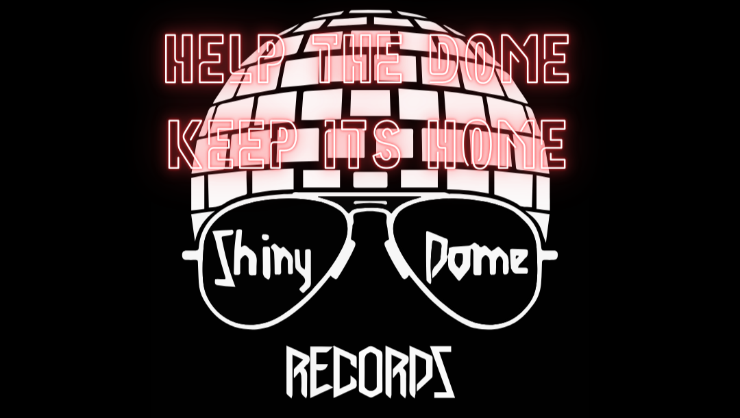 Fundraiser by Christopher Herrod : Shiny Dome Records Needs Your Help