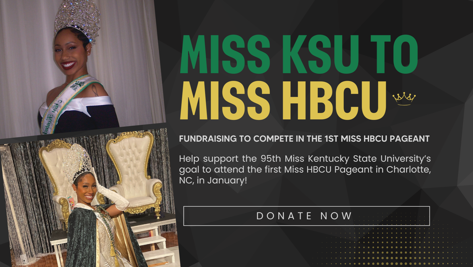 Fundraiser by Erica McPheeters : Support the 95th Miss KSU at Miss HBCU ...