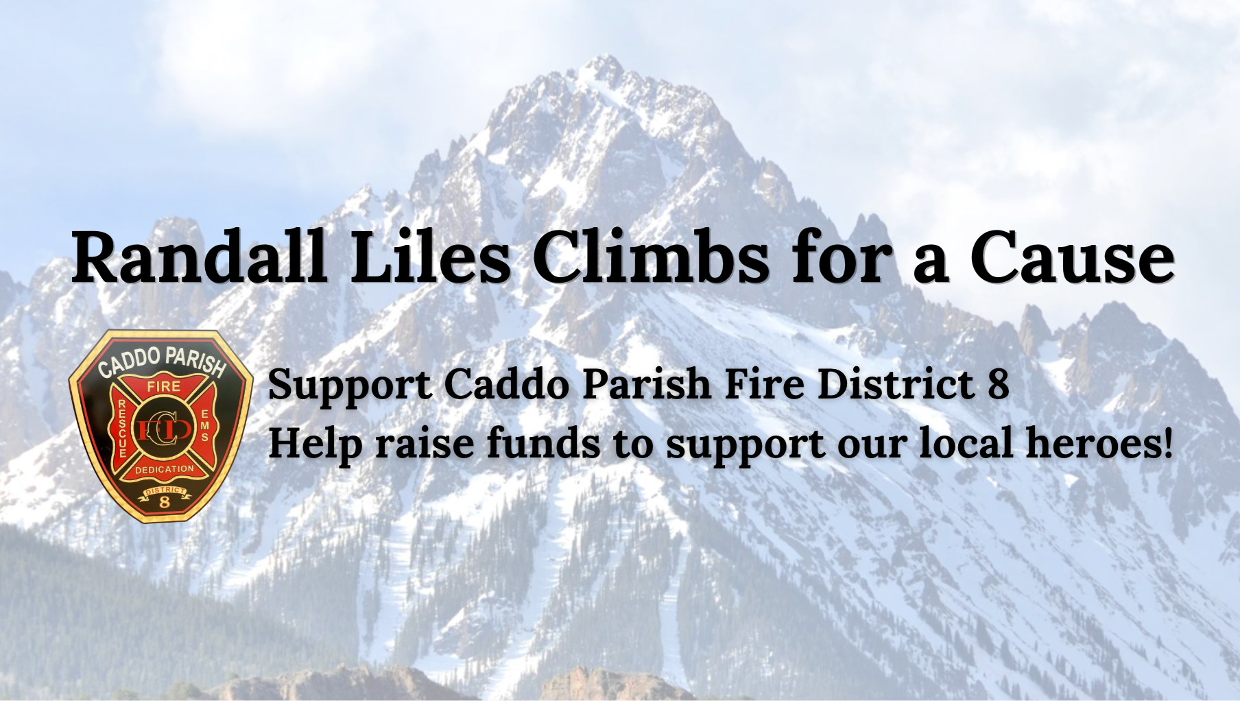 Fundraiser by Randall Liles : Support the Caddo Parish Fire District 8