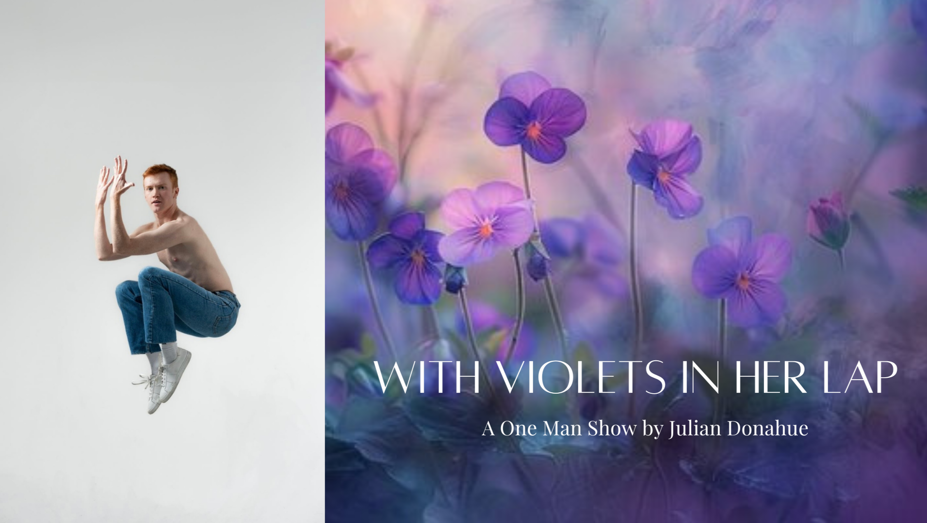 Fundraiser by Julian Donahue : Support With Violets in Her Lap: A One Man Show