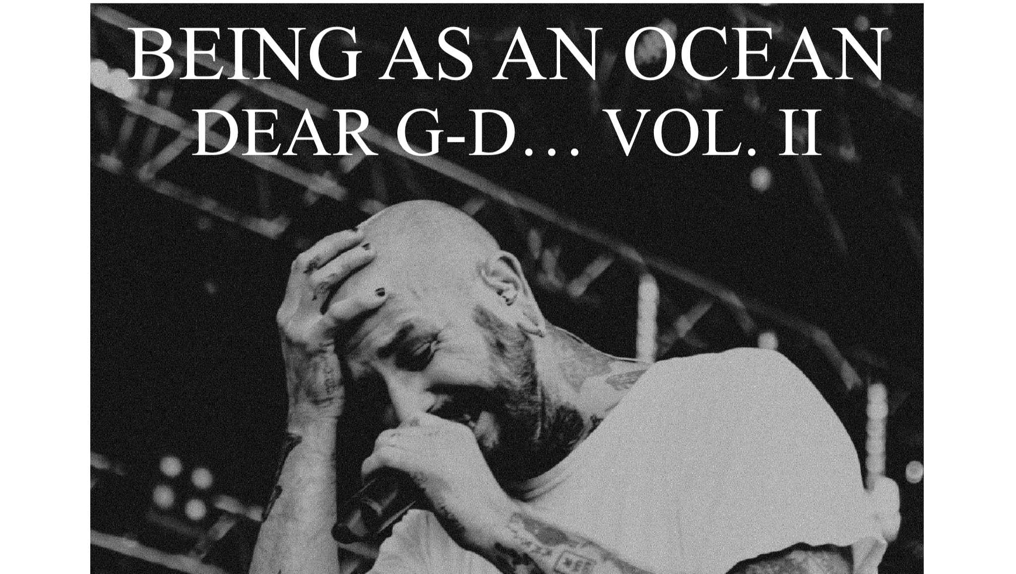 Fundraiser by BEING AS AN OCEAN : Be A Part of Bringing BAAO's "DEAR G-D... Vol. II" To Life