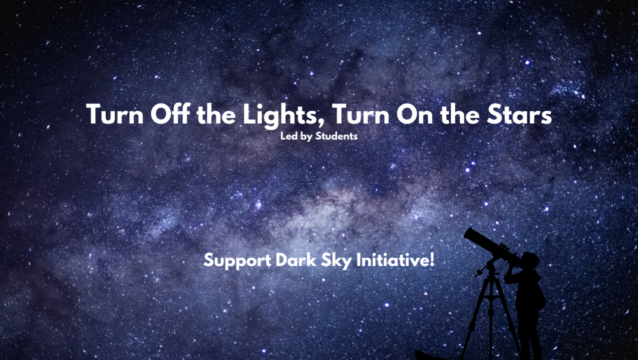 Fundraiser by Dark Sky Initiative : Turn Off the Lights, Turn On the ...