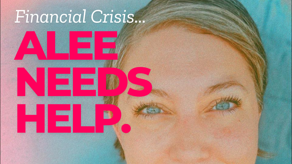 Fundraiser by Alee Groce : Support Needed to Overcome Financial Crisis