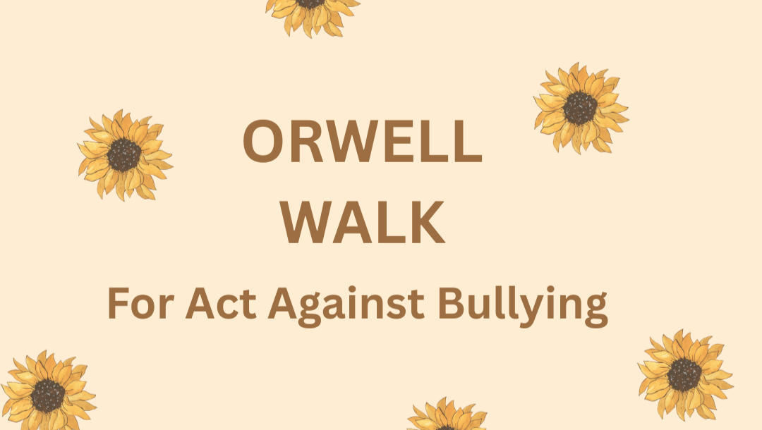 Fundraiser by Ruby Heaton : Orwell Walk For Act Against Bullying
