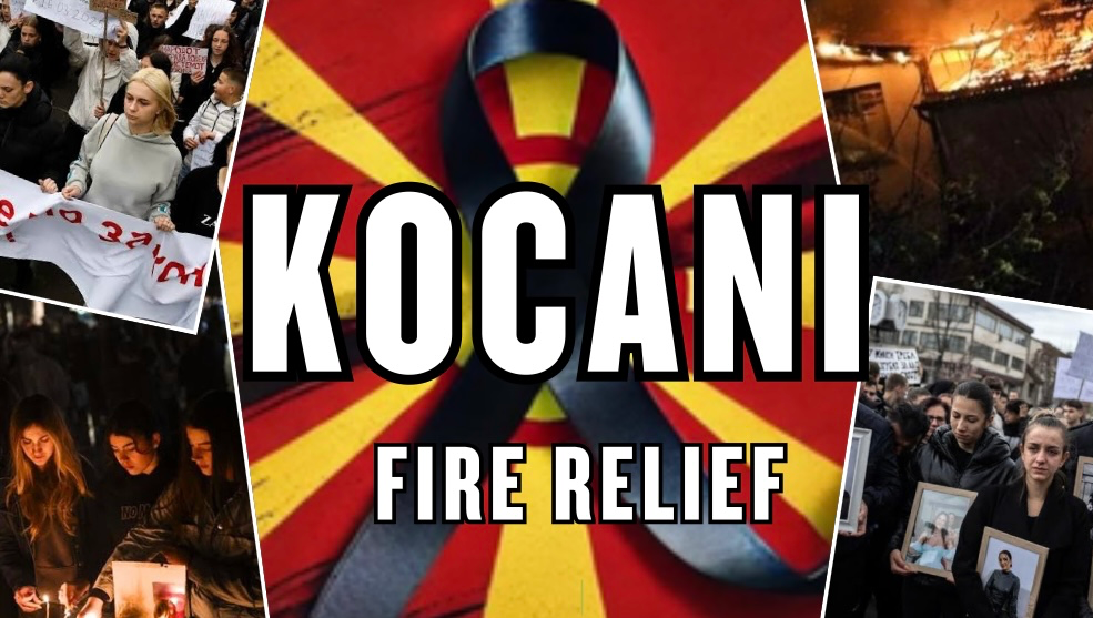 Fundraiser by Chanel Neskoski : Kocani Fire - Donate directly to Victims and their Families
