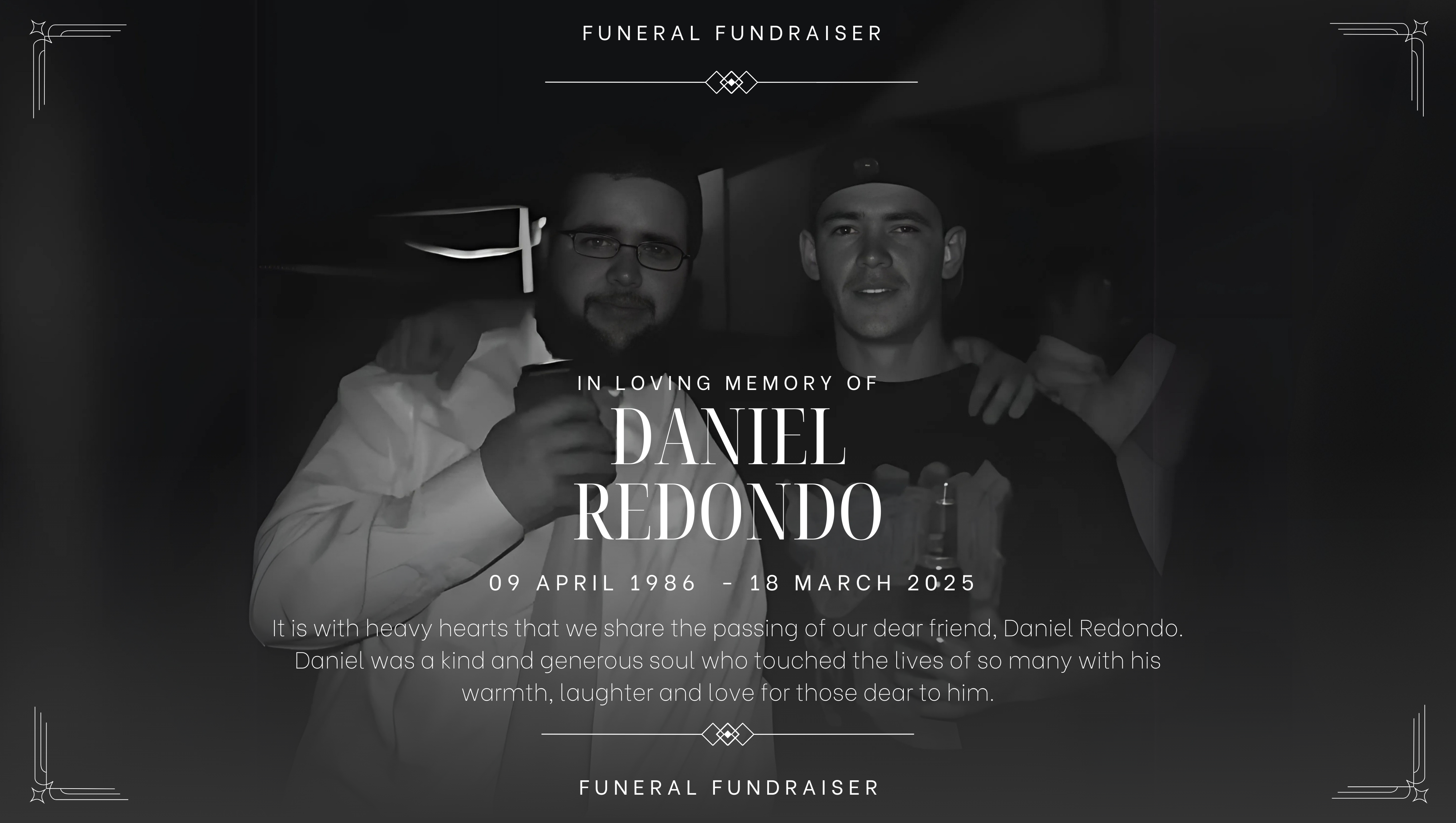 Fundraiser by Tiannah Stewart : Support for Daniel Redondo’s Family in ...