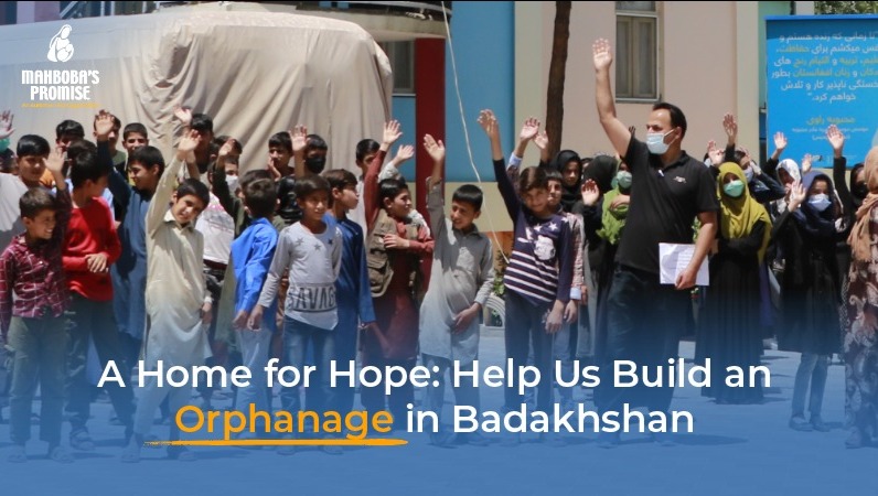 Fundraiser by Mahboba Rawi : Help Us Build an Orphanage in Badakhshan