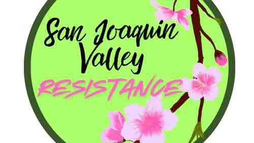 Fundraiser by San Joaquin Valley Resistance : Support SJVR: Unite for ...