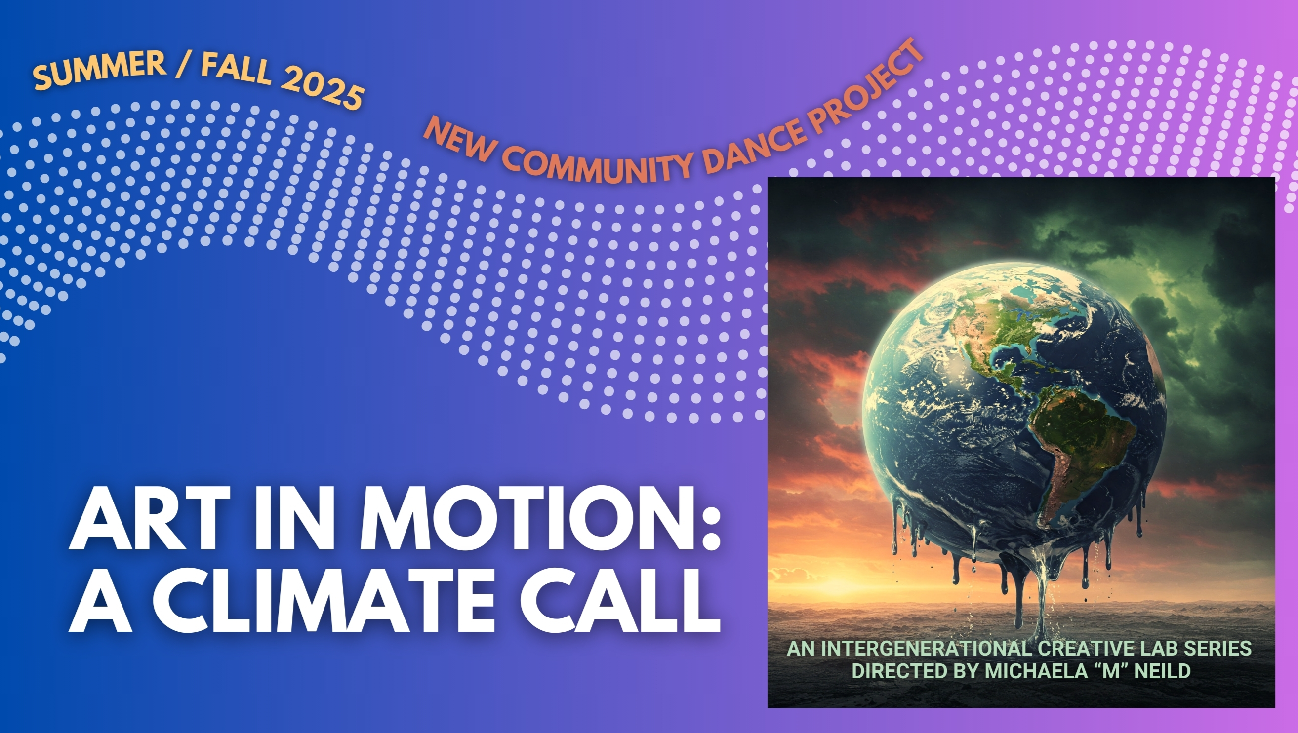 Fundraiser by Michaela Neild : “Art in Motion: A Climate Call” - A ...