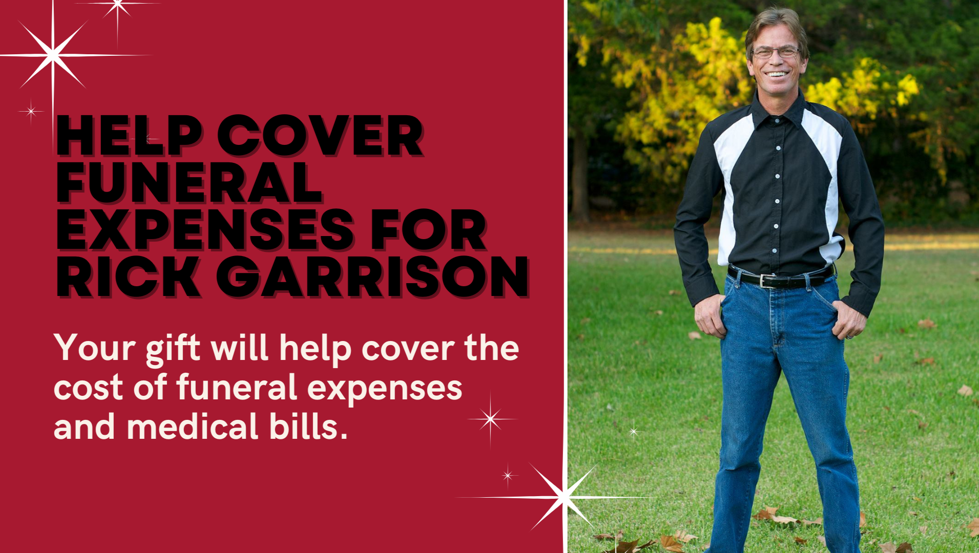 Fundraiser for Rhonda Garrison by Randa Morgan : Help Cover Rick Garrison's Medical and Funeral ...