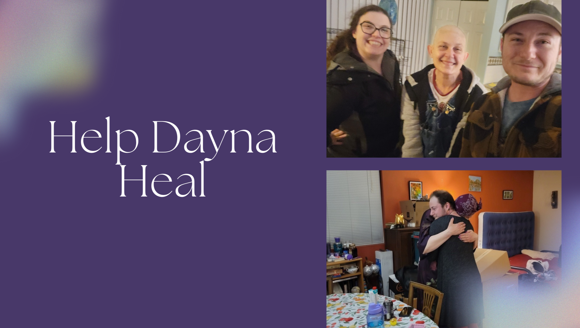 Fundraiser by Dayna Edwards : Help Dayna Heal: Let’s Lighten Her Load ...