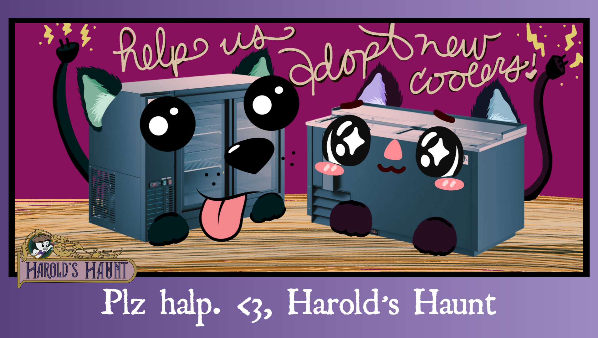 Fundraiser by Athena Flint : Help Harold's Haunt Get New Coolers!
