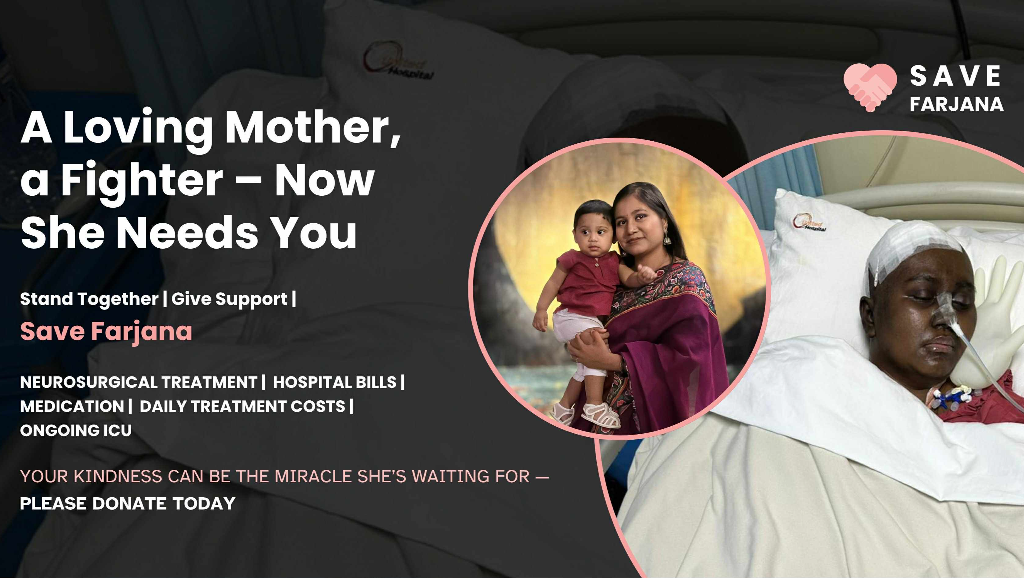 Fundraiser by Shadman Shakib : Help Save Farjana: A young Mother fighting for her life