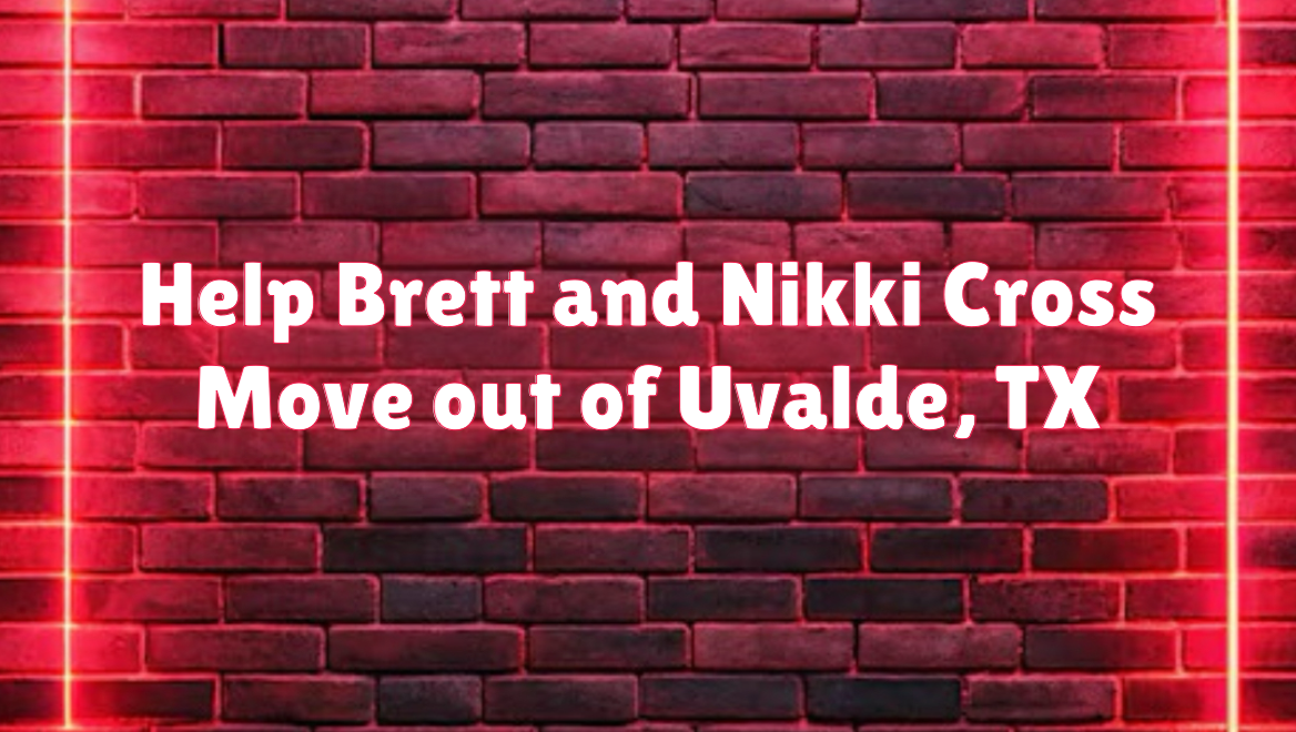 Fundraiser for Brett Cross by Holly R : Help Brett and Nikki Cross move ...