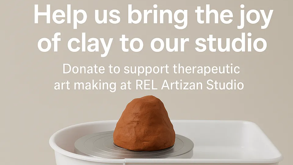 Fundraiser by Robyn Laycock : Help Us Bring the Joy of Clay to REL Artizan Studio