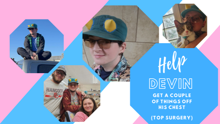 Fundraiser by Devin Walker : Support Devin's Path to Authenticity