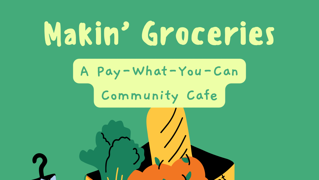 Fundraiser by Jade Fenton : Help Us Grow: Makin’ Groceries Needs You