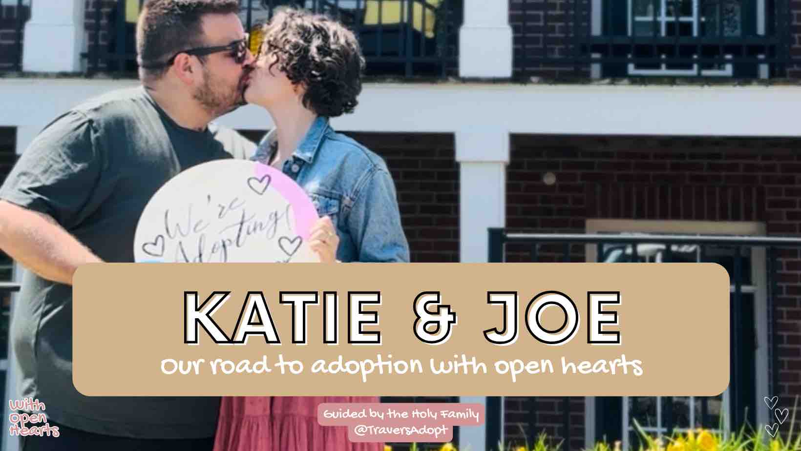 Fundraiser by Katie and Joe Traver : Support Katie and Joe's Vocation to Adopt!