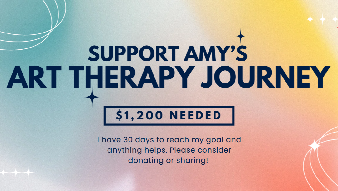 Fundraiser by Amy Fallat : Support Amy's Art Therapy Journey