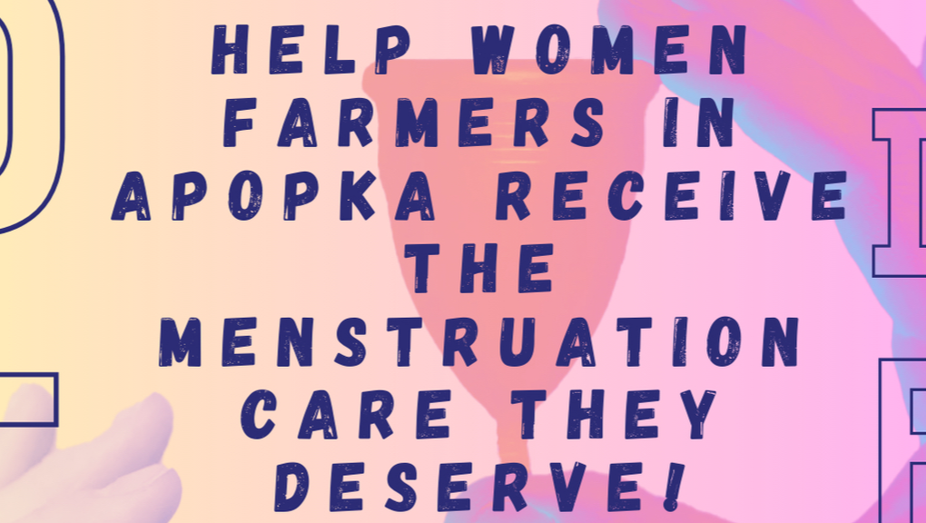 Fundraiser by Mimi Soler : Support Menstrual Health for Apopka Farm Workers