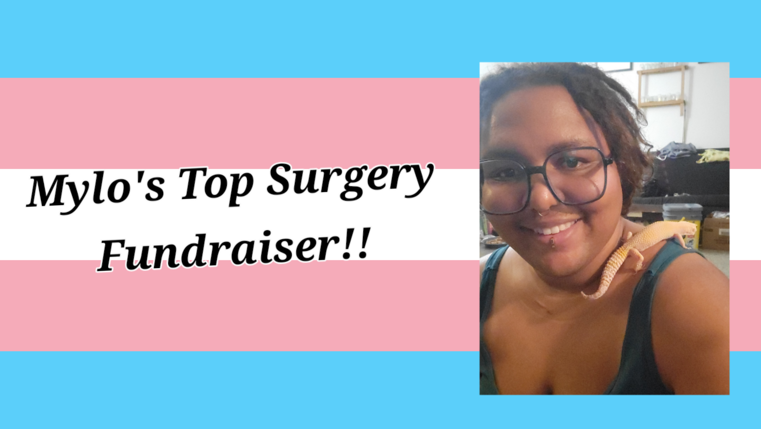 Fundraiser by Mylo Day : Mylo's Top Surgery!