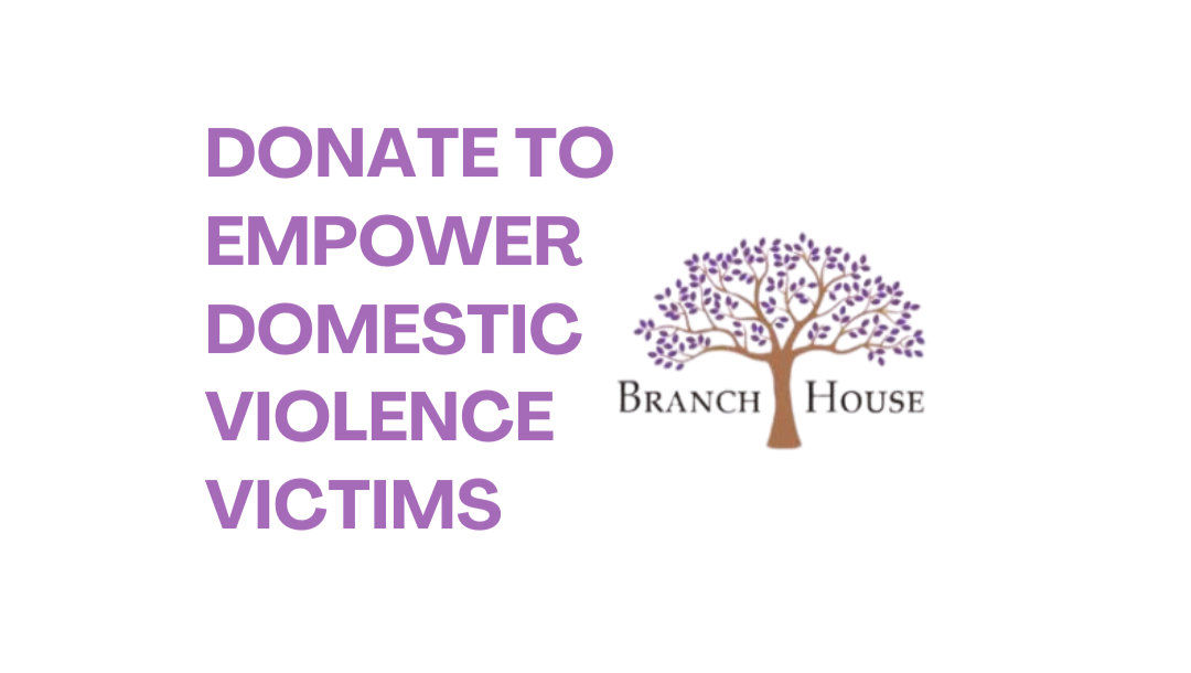 Fundraiser by Heather Bennett : Help Branch House Protect Domestic ...