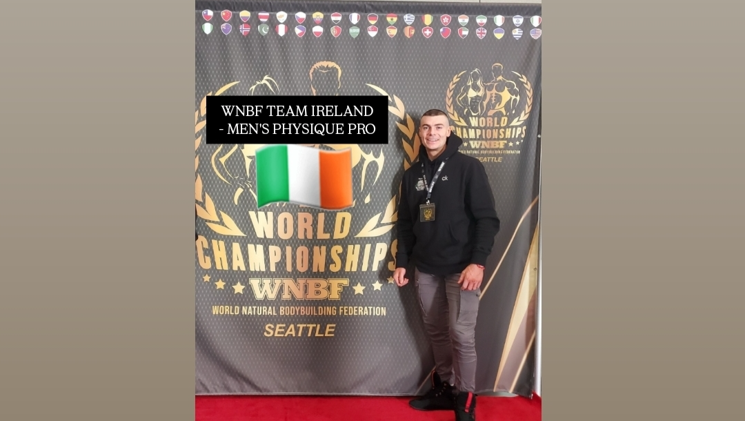 Fundraiser by Conor McCarthy : WNBF WORLDS REPRESENTING IRELAND