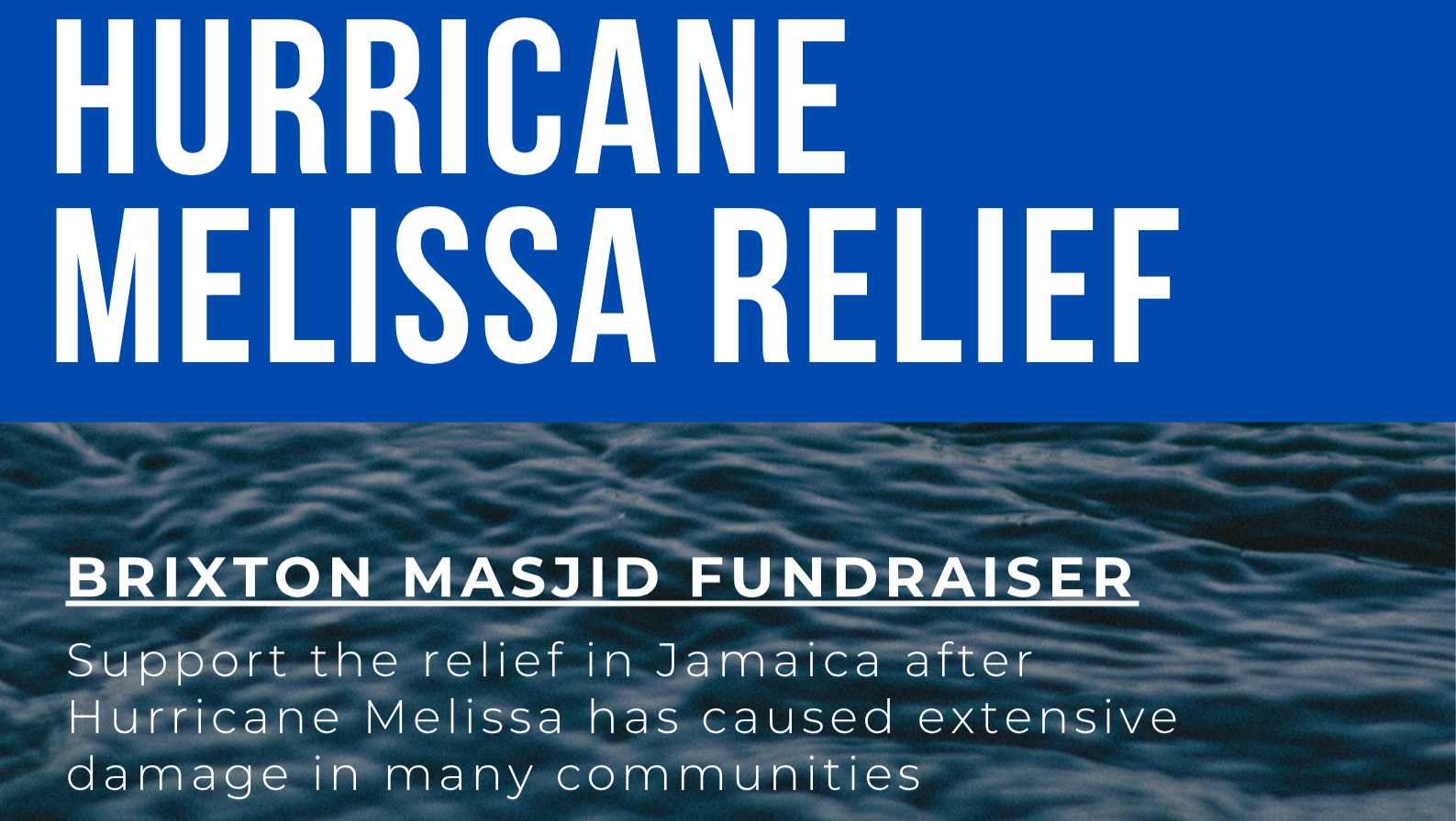 Fundraiser by Brixton Mosque : Jamaica Hurrican Melissa emergency relief